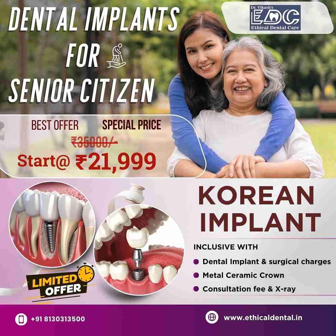 Dental Implants for Seniors in Noida | Dr. Vikash’s Ethical Dental Care